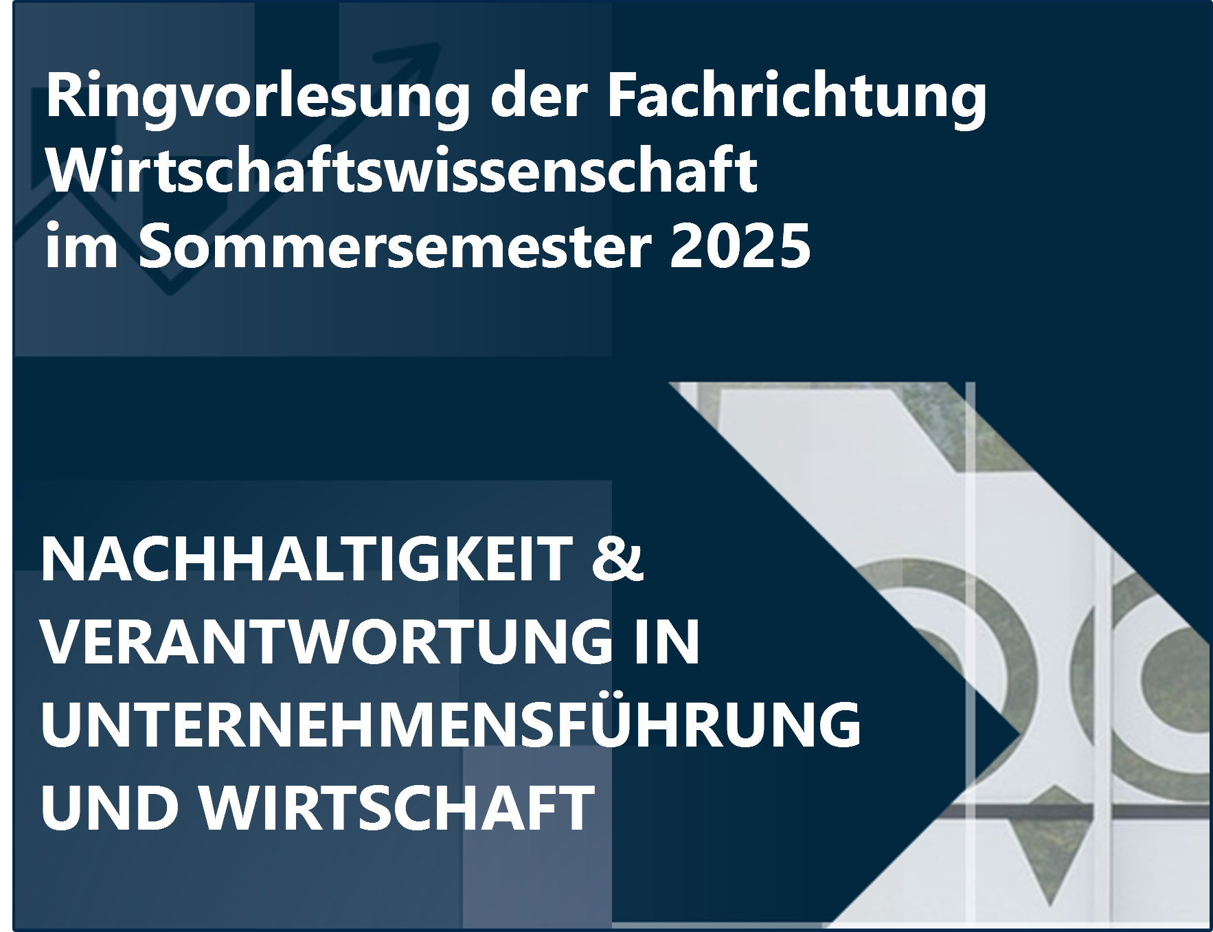 Ringvorlesung „Nachhaltigkeit und Verantwortung in Unternehmensführung und Wirtschaft“ | Prof ...